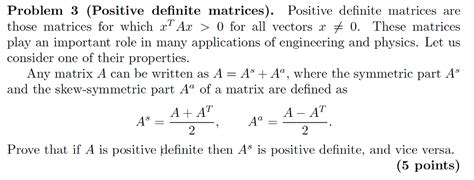 Solved Positive Definite Matrices Are Those Matrices For