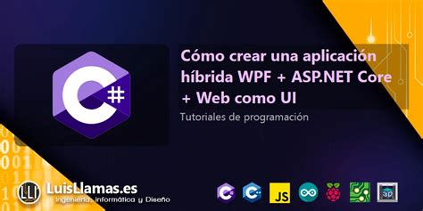 How To Create A Hybrid WPF ASP NET Core Web As UI Application