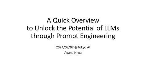 A Quick Overview To Unlock The Potential Of Llms Through Prompt Engineering Speaker Deck