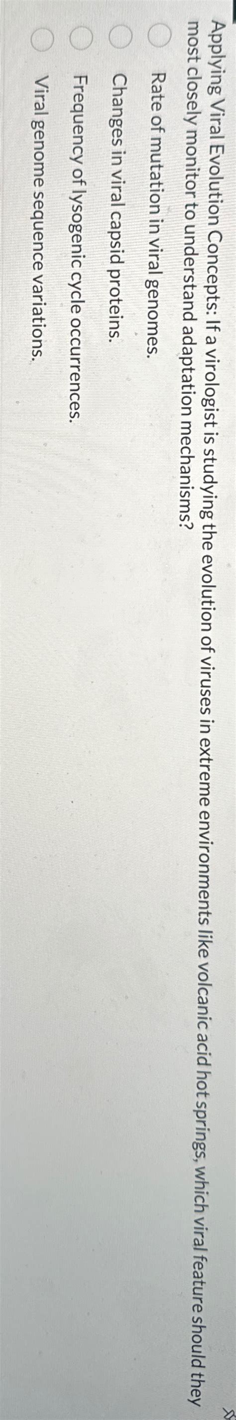 Solved Applying Viral Evolution Concepts If A Virologist Is