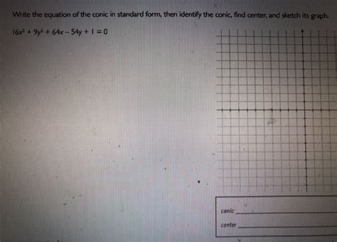 Solved Write The Equation Of The Conic In Standard Form