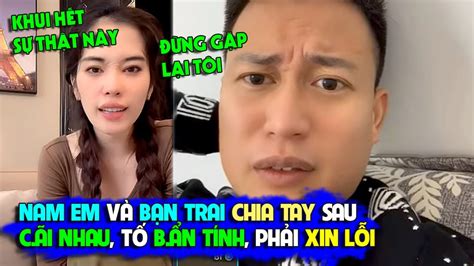 Nghi V N Nam Em V Ch Ng S P C I Chia Tay Sau C I Nhau T N A Kia B N T Nh Ph I Xin L I