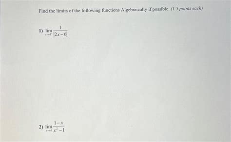 Solved Find The Limits Of The Following Functions Chegg