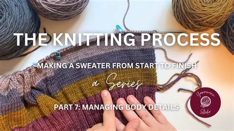 The Knitting Process Part Managing Body Details Colours Pockets And At The Same Time