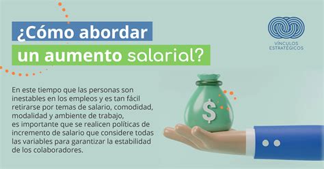 ¿cómo Abordar Un Aumento Salarial Vinculos Estratégicos