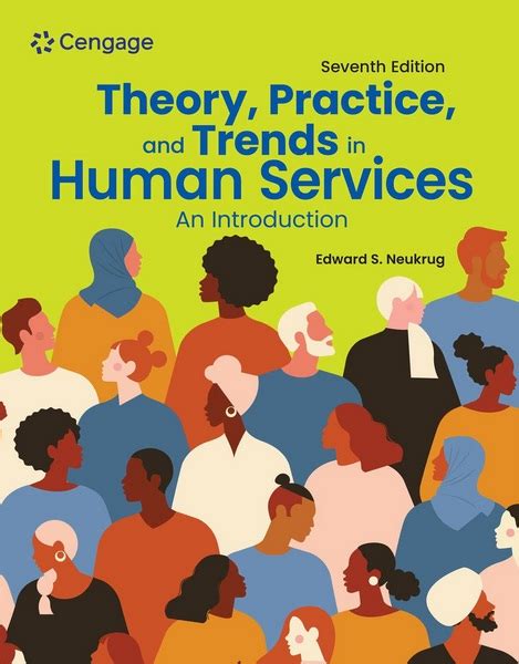 Theory Practice And Trends In Human Services An Introduction Seventh Edition By Edward S