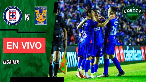 🚨 Cruz Azul Vs Tigres En Vivo 🔥 Liga Mx Torneo Clausura 2024 🏆
