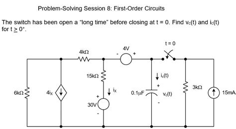 Solved Problem Solving Session First Order Circuits The Chegg
