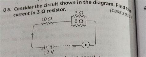 q 5 consider the circuit shown in the diagram find the current in 3Ω re