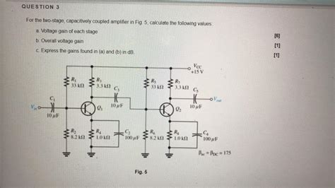 Solved Question 3 For The Two Stage Capacitively Coupled
