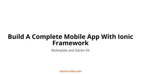 Build A Complete Mobile App With Ionic Framework Starter Index