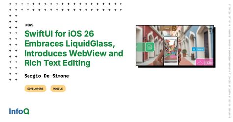 Swiftui For Ios 26 Embraces Liquid Glass Introduces Webview And Rich
