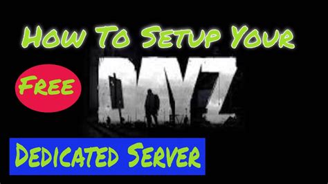 dayz how to create your own server 2024 youtube