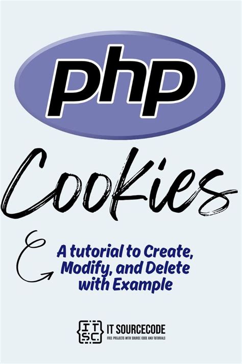 PHP Cookies A Tutorial To Create Modify And Delete With Example