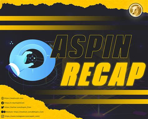 Aspin Coin “the Recap” Introduction Aspin Coin Has Been… By Aspin Coin May 2023 Medium