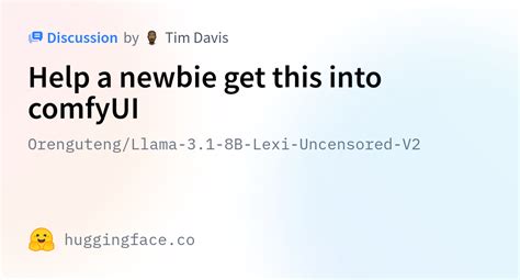 Orenguteng Llama B Lexi Uncensored V Help A Newbie Get This Into ComfyUI