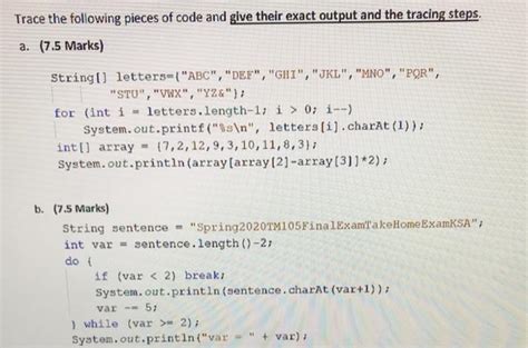 Solved Trace The Following Pieces Of Code And Give Their Chegg Com
