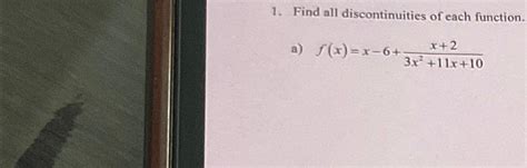 Solved Find All Discontinuities Of Each