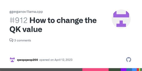 How To Change The Qk Value Issue Ggerganov Llama Cpp Github