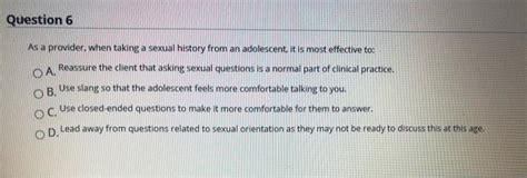 Solved Question 6 As A Provider When Taking A Sexual Chegg Com