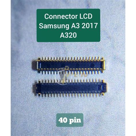 Jual Konektor Lcd Samsung A320 Socket Connector Layar Shopee Indonesia