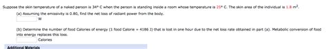 Solved Suppose The Skin Temperature Of A Naked Person Is Chegg