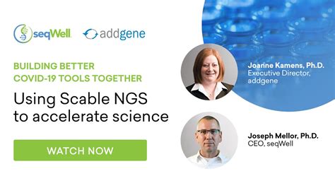 Using Scalable Ngs To Accelerate Science Seqwell™