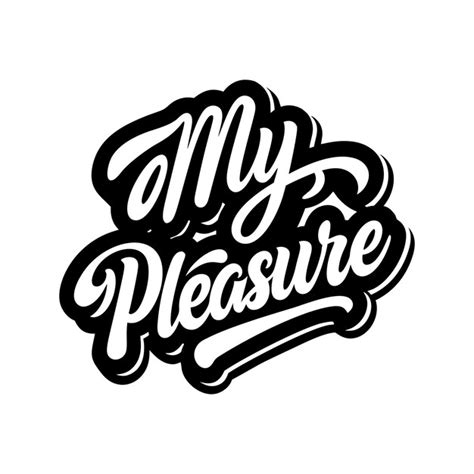 My Pleasure Hand Lettering Typography Design Premium Ai Generated Vector