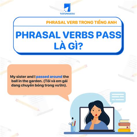 Phrasal Verb Pass 15 Cụm động Từ Với Pass Thông Dụng