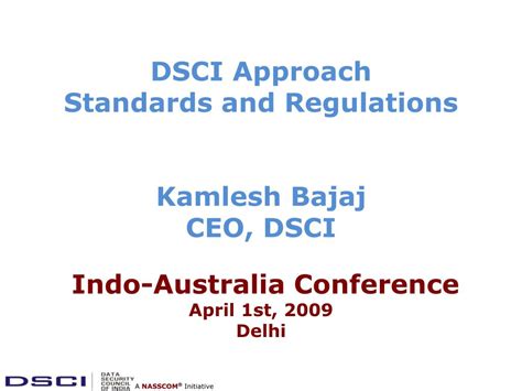 PPT DSCI Approach Standards And Regulations Kamlesh Bajaj CEO DSCI PowerPoint Presentation