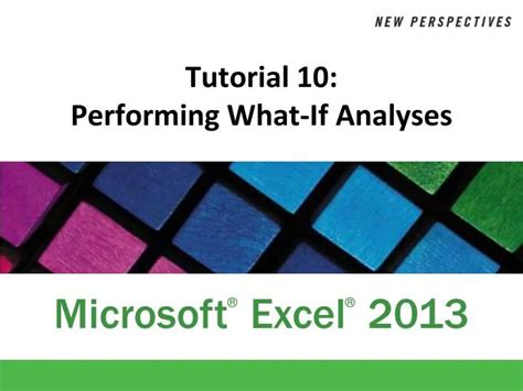 ppt tutorial 10 performing what if analyses powerpoint presentation