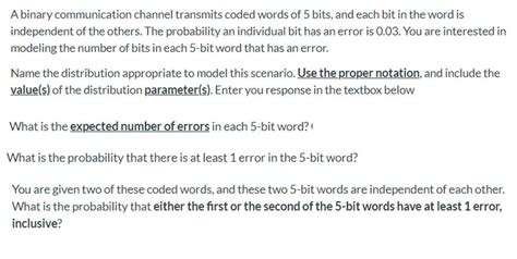 Solved A Binary Communication Channel Transmits Coded Words Chegg Com