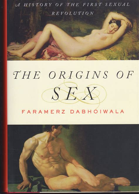 Amazon Com The Origins Of Sex A History Of The First Sexual Revolution