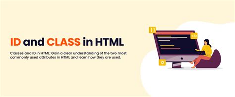 A Comprehensive Guide To ID And Class In HTML