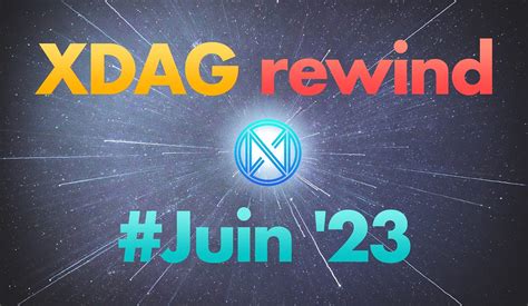 🇫🇷xdag rewind juin 23 voici un rappel de tout ce qui s est… by