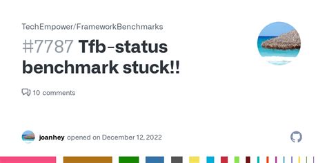 Tfb Status Benchmark Stuck · Issue 7787 · Techempower
