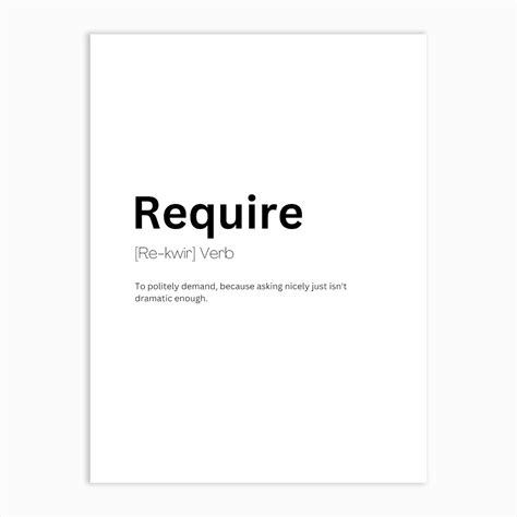 Require Definition Meaning Art Print By Kaigozen Fy