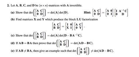 solved 2 let a b c and d be n × n matrices with a