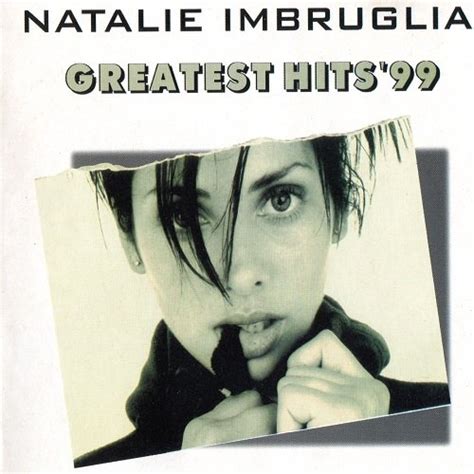 Natalie Imbruglia Greatest Hits 99 1999 Lossless Galaxy лучшая музыка в формате Lossless