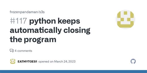 Python Keeps Automatically Closing The Program Issue Frozenpandaman S S GitHub