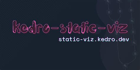 Github Waylonwalkerkedro Static Viz Kedro Cli Plugin For Generating