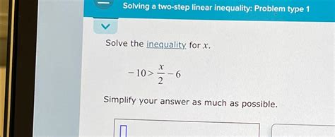 Solved Solving A Two Step Linear Inequality Problem Type