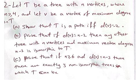 Solved Let T Be A Tree With N Vertices Where Nz And Chegg