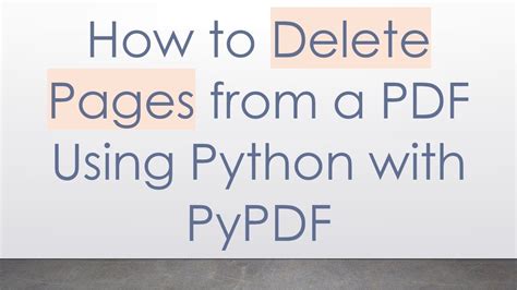 How To Delete Pages From A Pdf Using Python With Pypdf Youtube