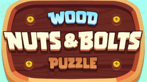 Wood Nuts Bolts Puzzle Game Gameplay Android Mobile Youtube