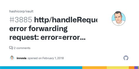 Handlerequestforwarding Error Forwarding Request Errorerror During Forwarding Rpc