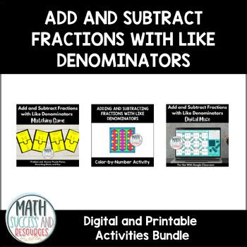 Add And Subtract Fractions With Like Denominators Digital And Print Activities