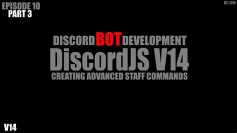 Discordjs V14 Advanced Staff Commands Part 3 Youtube