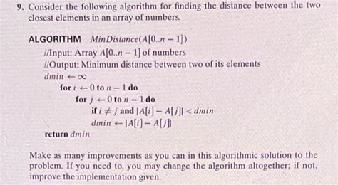 Solved Consider The Following Algorithm For Finding The Chegg