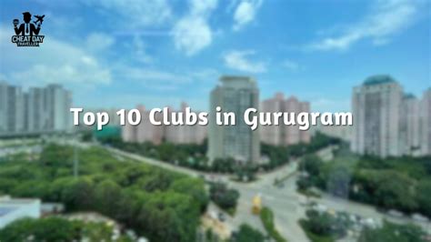 Top 10 Clubs In Gurugram Cheatdaytraveller